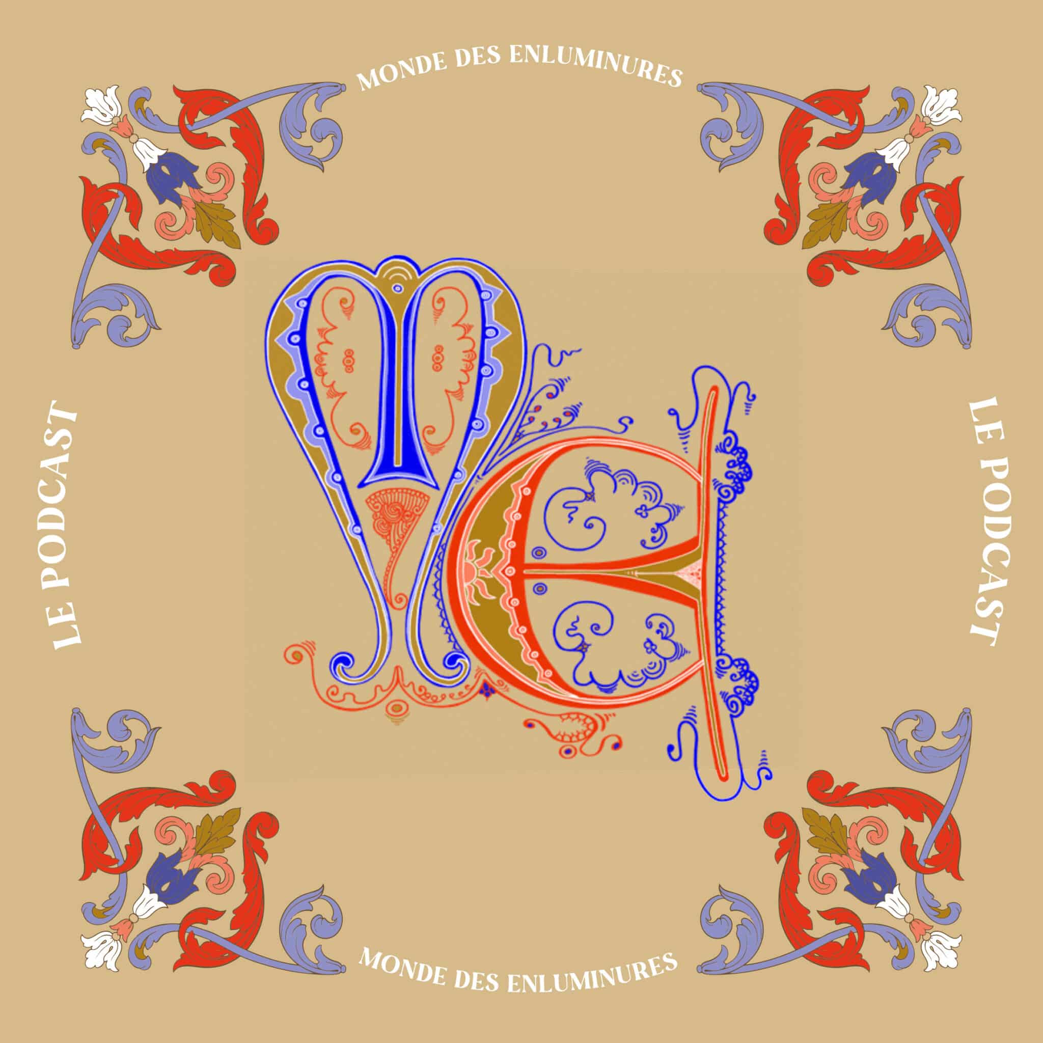 Podcasts - Monde des Enluminures